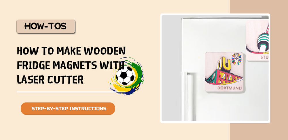 How to Make Wooden Fridge Magnets with Laser Cu...